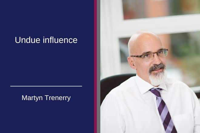 Undue influence | Mullis & Peake